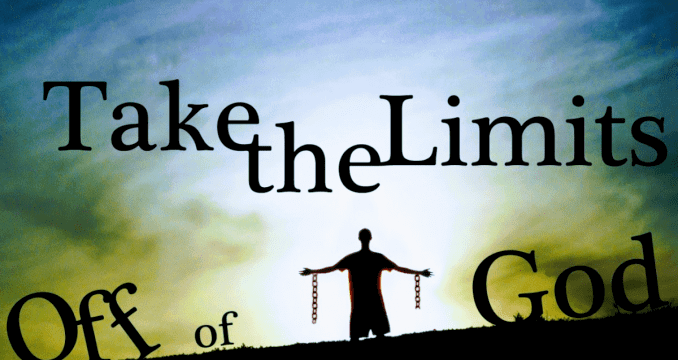 TAKE THE LIMITS OFF GOD | Immanuel Conrad Ministries