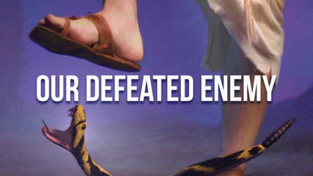 A Defeated Enemy | Immanuel Conrad Ministries